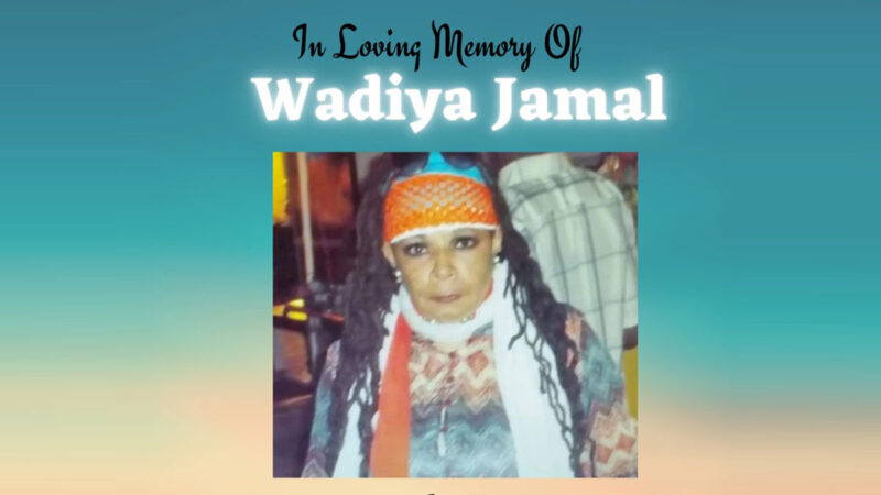 Janazah for Wadiya Jamal: Dec 30, 2022 – Hands Off Uhuru! Hands Off Africa!